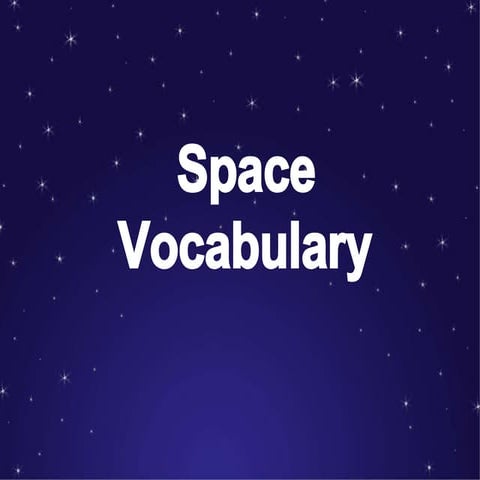 space vocabulary basic | PPTX | Space and Astronomy | Science