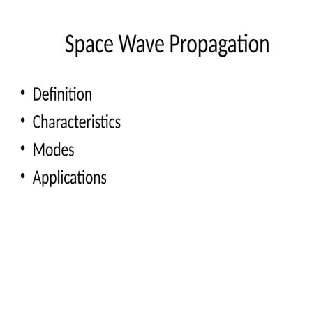 Space_Wave_Propagation IN WAVE PROPAGATION | PPTX