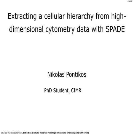 Extracting a cellular hierarchy from high-dimensional cytometry data with SPADE | PDF