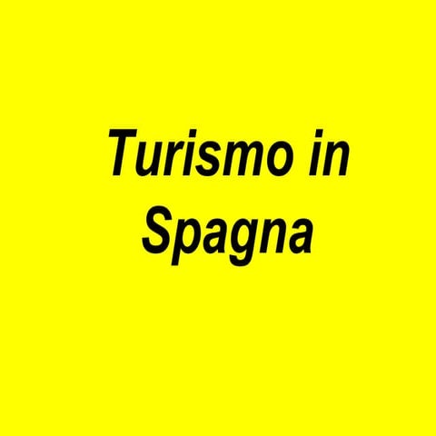 Spagna turismo | PPT