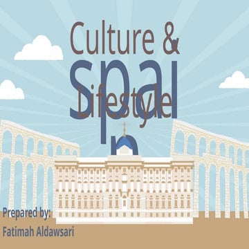 Exploring Spain: Culture, Lifestyle, Food, and Language Basics | PPTX