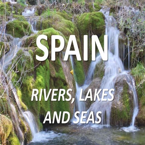 Spain rivers lakes and seas | PPT