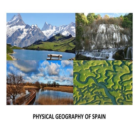 Spain's relief, rivers and protected environments | PPT