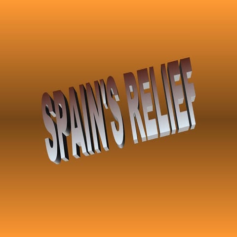 Spain's relief | PPT | Europe Travel | Travel Locations