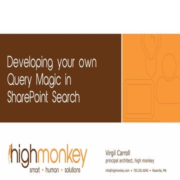 Developing your own Query Magic in SharePoint Search | PPT