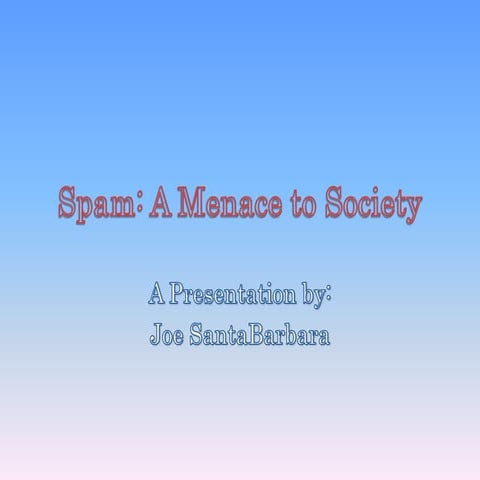 Spam presentation | PPTX | Email | Internet