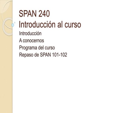 SPAN 240 Primer día.Repaso. pptx | PPTX