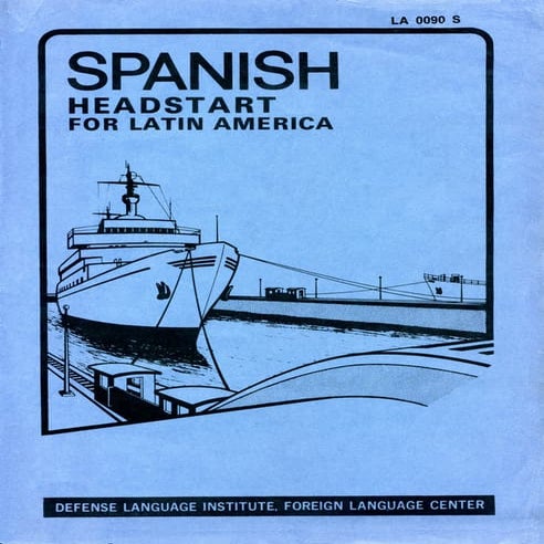 Learn Spanish - FSI Headstart Latin American Spanish Course | PDF