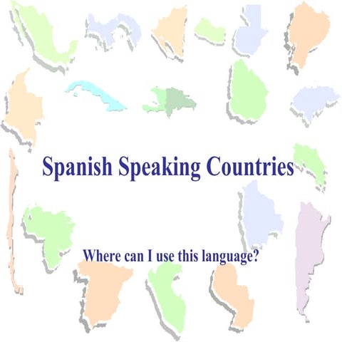 Spanish Speaking Countries | PPT