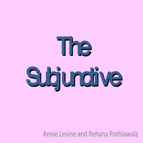 Spanish the subjunctive | PPT
