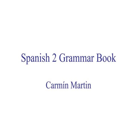 Carmin Spanish 2 Grammar Book | PPTX