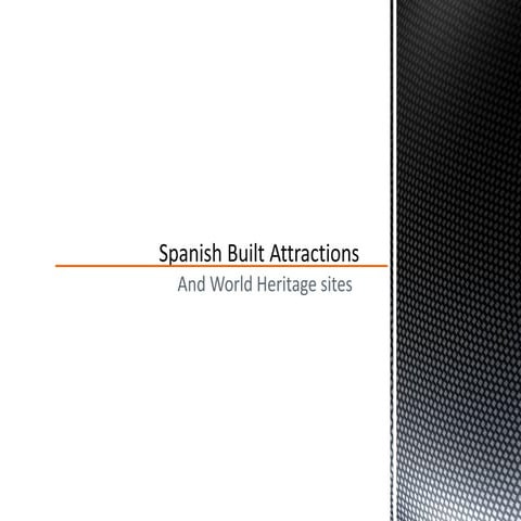 Spanish built attractions | PPT