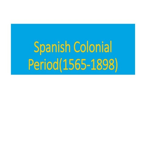 Spanish Colonia-HISTORY AND SOCIAL SCIENCE | PPT