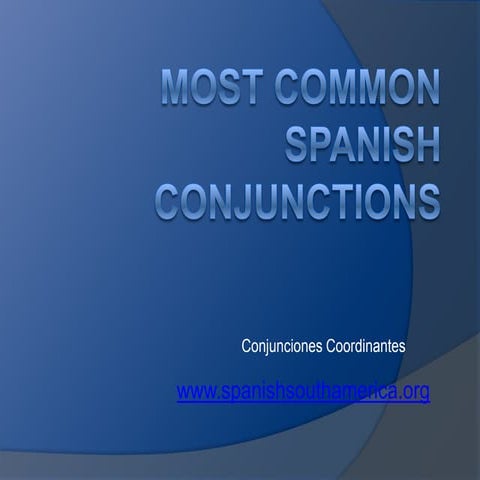 Most Common Spanish conjunctions | PPTX