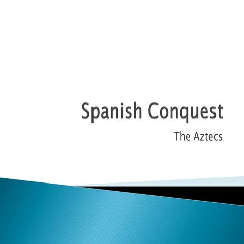 Spanish Conquest | PDF