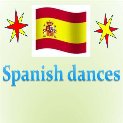 Spanish dances, by Gabriella and Natalia | PPT
