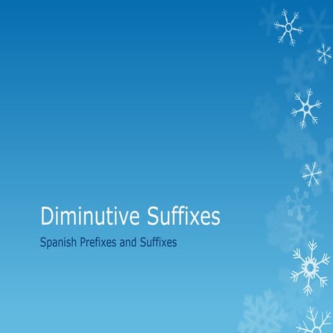 Spanish Diminutive Suffixes | PPT
