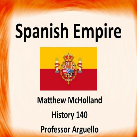 The spanish empire | PPTX