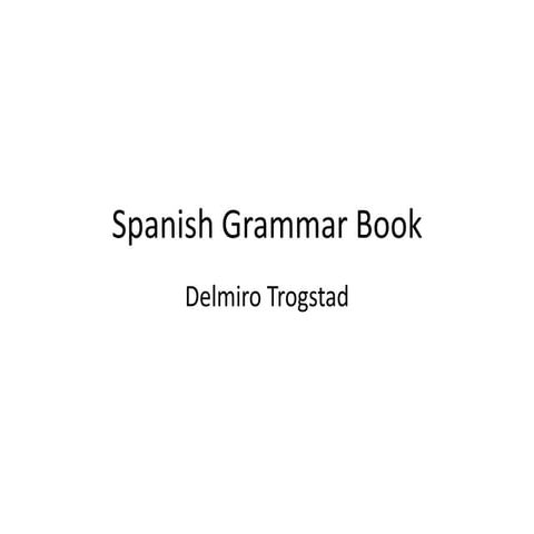 Spanish grammar book 2 | PPTX