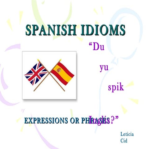 Spanish idioms ppt | PPT