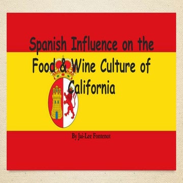 Spanish influence on the food & wine culture | PPTX