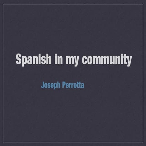 Spanish in the community | PPT