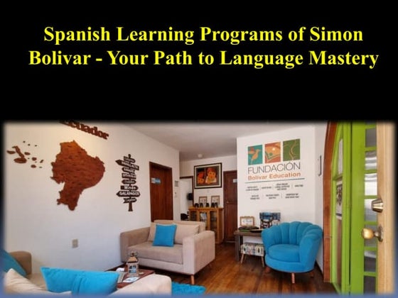 Group Spanish Lessons - Simon Bolivar Education Foundation.pptx