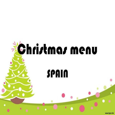 Spanish Christmas menu | PPT | Desserts and Baking | Food & Drink
