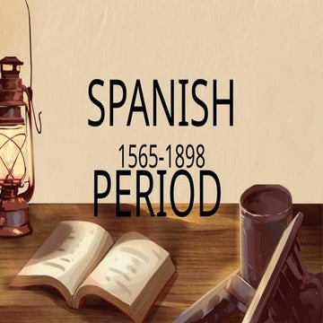The spanish-period-1565-1898 | PPTX