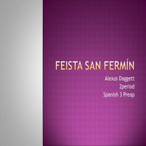 Fiesta de san fermin | PPTX