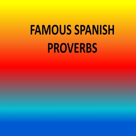 Spanish proverbs | PPTX