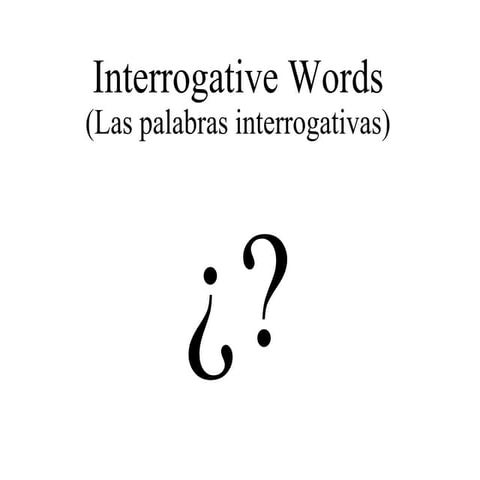Spanish question words_powerpoint_presentation_palabras_interrogativas ...