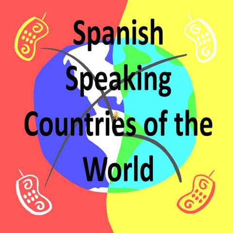 Spanish speaking countries of the world | PPTX