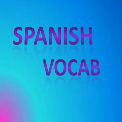 Spanish vocab ch 4 | PPTX