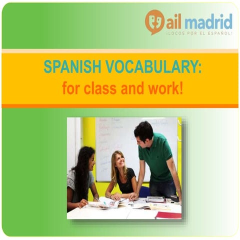 Spanish Vocabulary for Class and Work! | PPTX