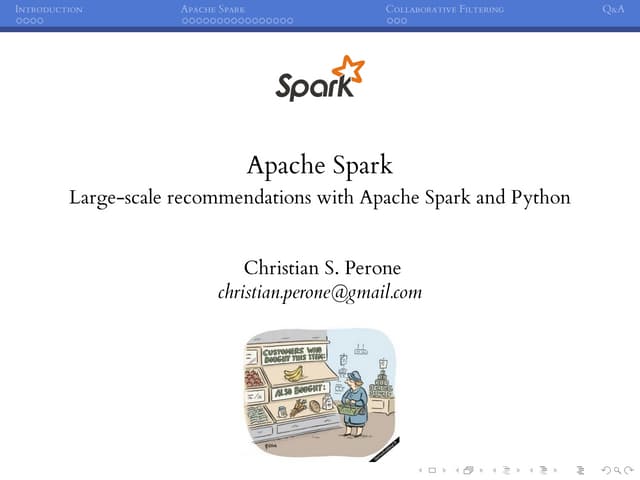 Apache Spark Intro To Large Scale Recommendations With Apache Spark And Python Ppt