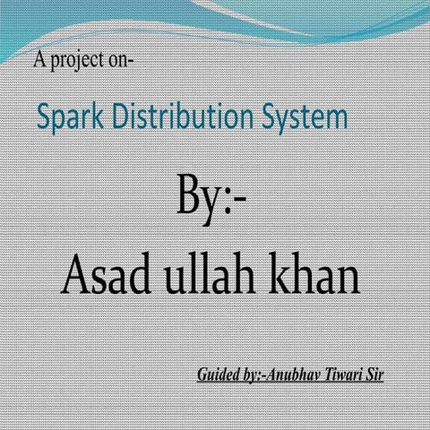 Spark distribution system | PPT