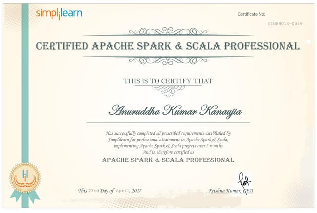 Apache Spark and Scala certificate by Simplilearn | PPT Apache Spark and Scala certificate by Simplilearn | PPT