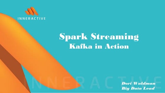 Spark Streaming And Kafka Ppt 2767