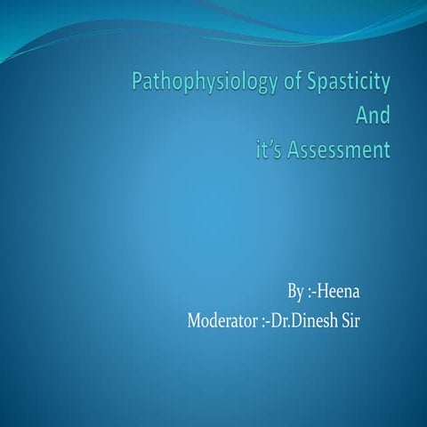 pathopysiology of spasticity | PPTX