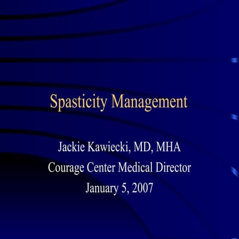 Spasticity Management 1 5 2007 | PPT