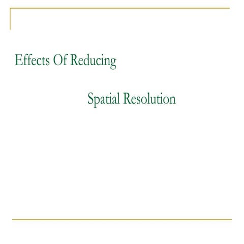 Image Processing Spatial Resolution Ppt