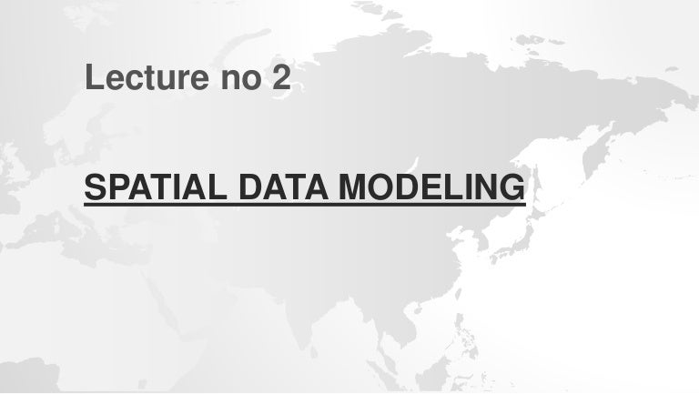 Spatial Data Modeling Lecture2 1643