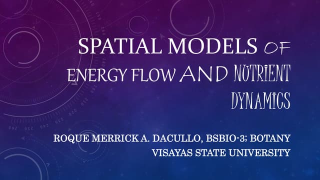 Spatial Models Of Energy Flow And Nutrient Dynamics Ppt