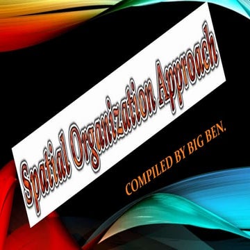 Spatial organization approach | PPTX