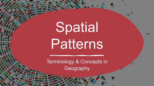 Spatial Patterns Terminology Ppt