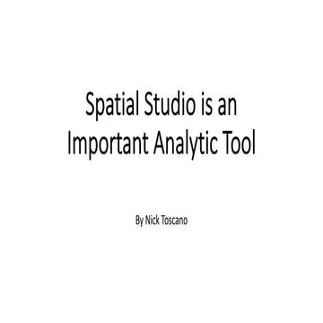 Spatial Studio is an Important analytic tool.pdf
