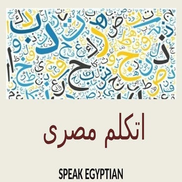 SPEAK EGYPTIAN98989899999898989998 1.pptx