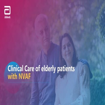 Speaker 1_Clinical Care of Elderly Patients with NVAF-1.pptx