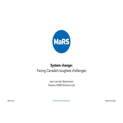 Systems Change: Facing Canada’s toughest challenges - MaRS Global ...
